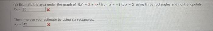 Solved Approximate the area under the graph of f(x) = 2+4x^2 | Chegg.com