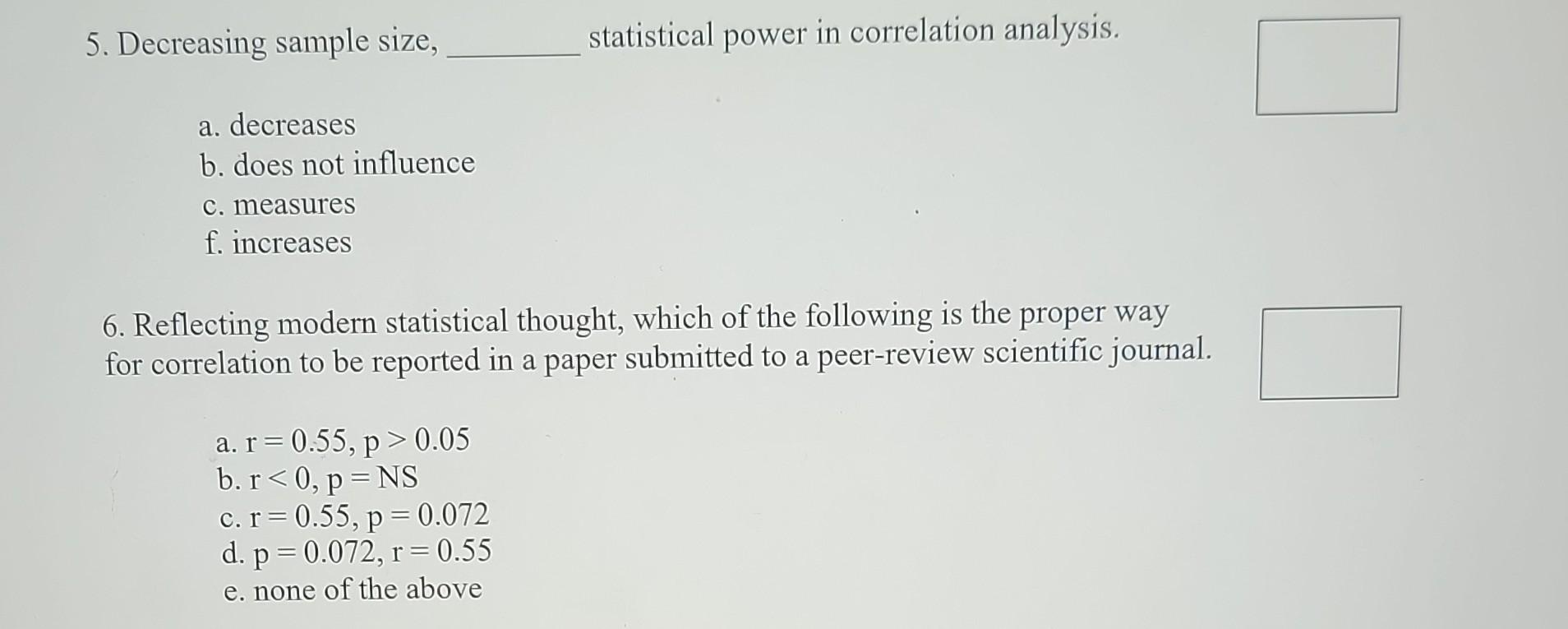 Solved 5. Decreasing sample size, statistical power in | Chegg.com