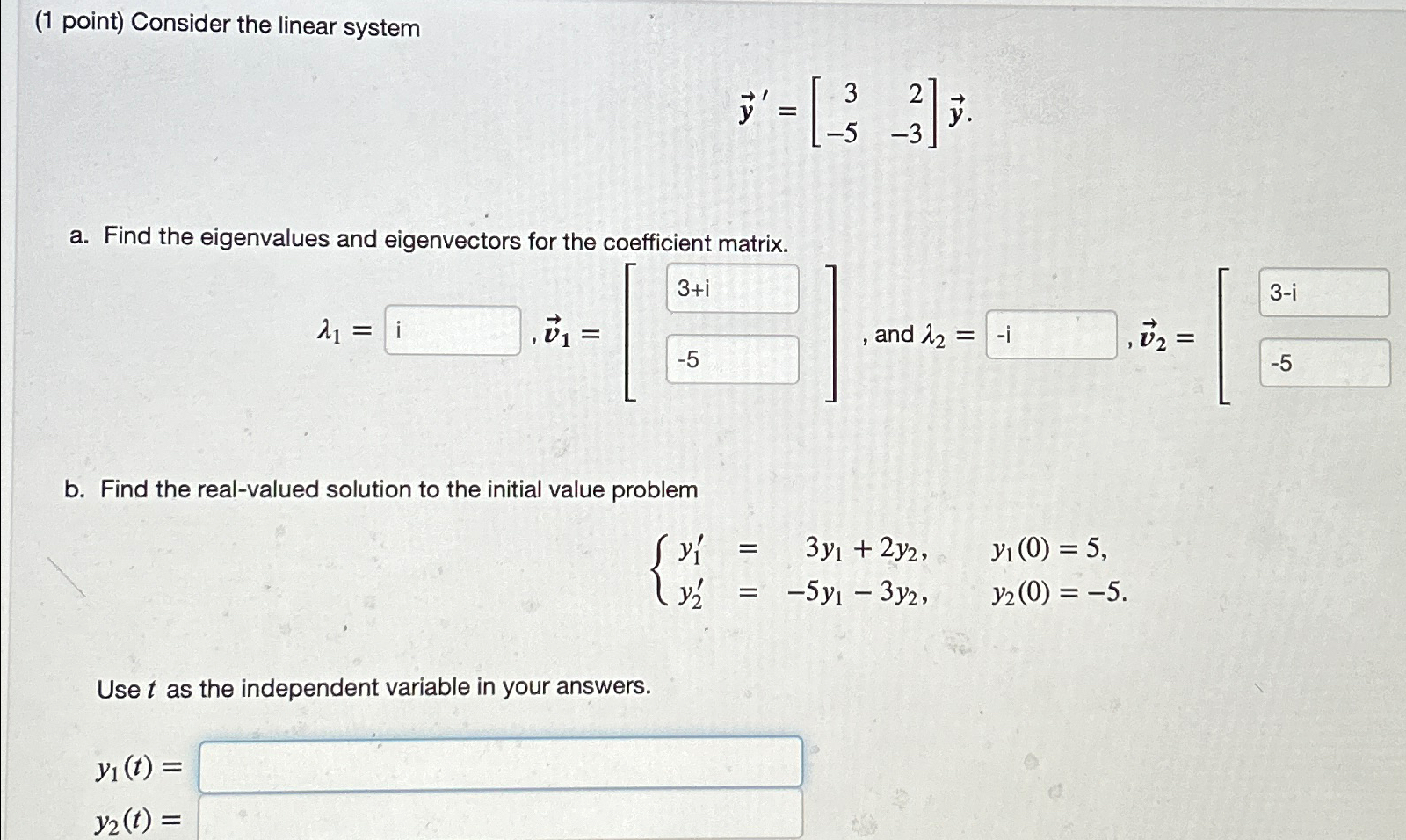 Solved (1 ﻿point) ﻿Consider the linear | Chegg.com