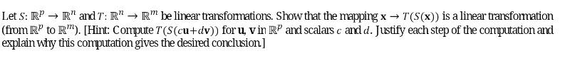 Solved Let S:Rp→Rn and T:Rn→Rm be linear transformations. | Chegg.com