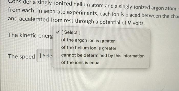 Solved Consider a singly-ionized helium atom and a | Chegg.com