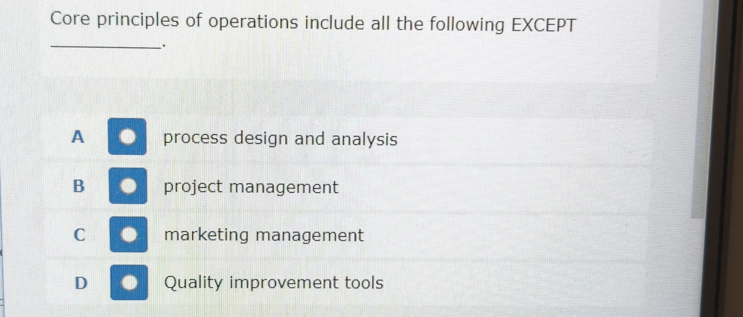 Solved Core principles of operations include all the | Chegg.com