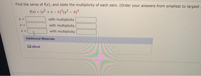 Solved Find the zeros of f(x), and state the multiplicity of | Chegg.com