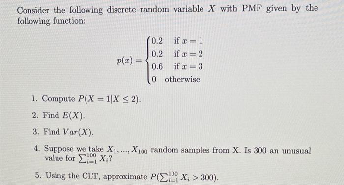 Solved Consider the following discrete random variable X | Chegg.com