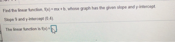 Solved Find the linear function, f(x) = mx + b, whose graph | Chegg.com