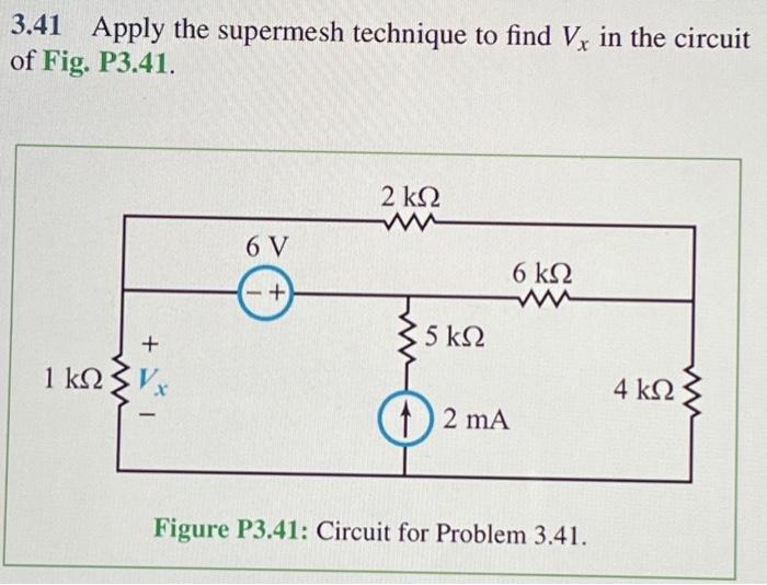 Solved 3.41 Apply the supermesh technique to find Vx in the | Chegg.com