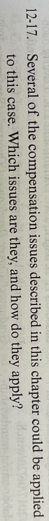 Solved 12-17. ﻿Several of the compensation issues described | Chegg.com