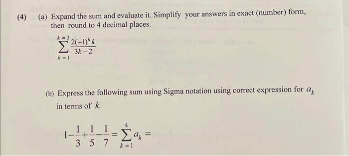 Solved (4) (a) Expand the sum and evaluate it. Simplify your | Chegg.com