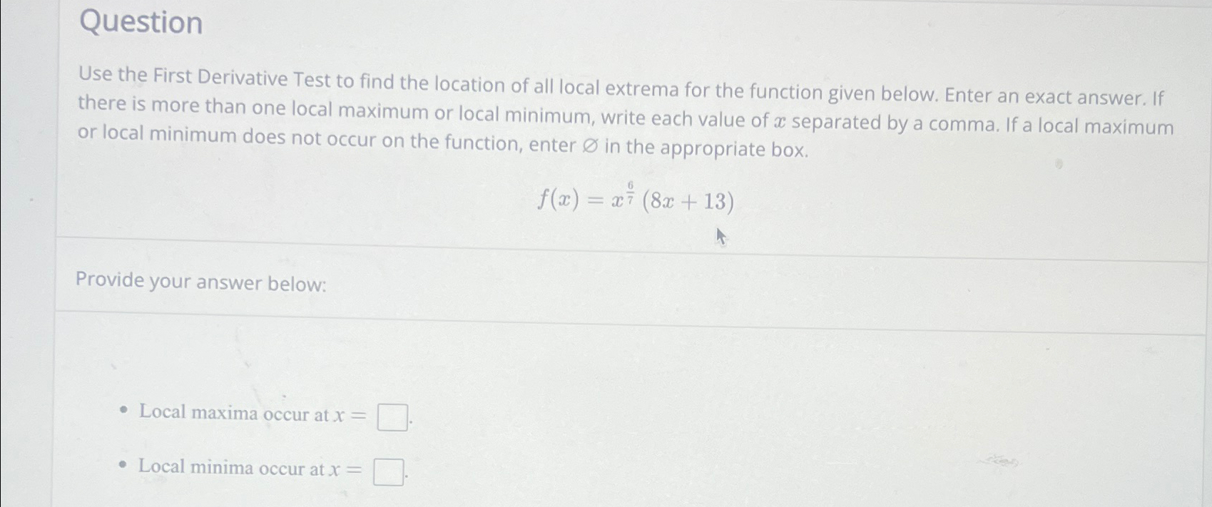 Solved Questionuse The First Derivative Test To Find The