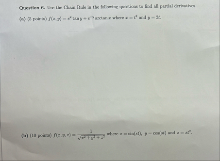 Solved Question 6. ﻿Use the Chain Rule in the following | Chegg.com