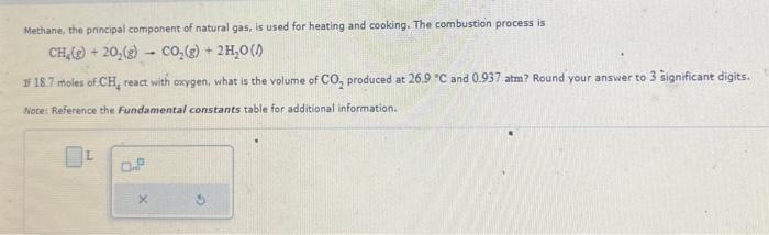 Solved Methane, the principal component of natural gas, is | Chegg.com