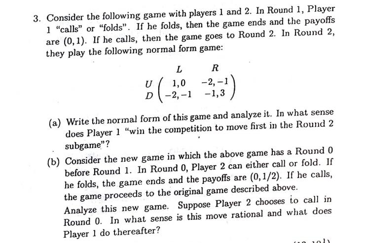 Solved Consider the following game with players 1 ﻿and 2. | Chegg.com