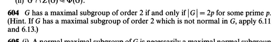 Solved 604G ﻿has a maximal subgroup of order 2 ﻿if and only | Chegg.com