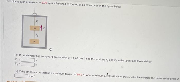 Solved Two blocks each of mass m=3.79 kg are fastened to the | Chegg.com
