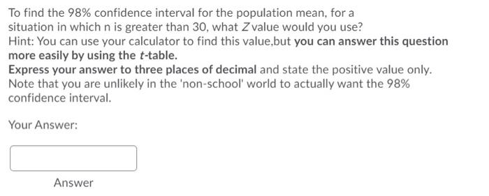 Solved To find the 98% confidence interval for the | Chegg.com