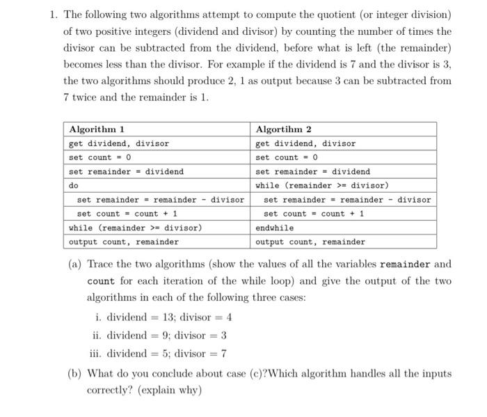 Solved 1. The following two algorithms attempt to compute | Chegg.com