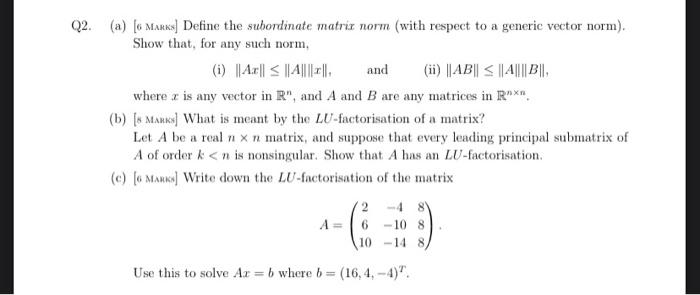 Solved 2. (a) [6 Mликs] Define the subordinate matrix norm | Chegg.com