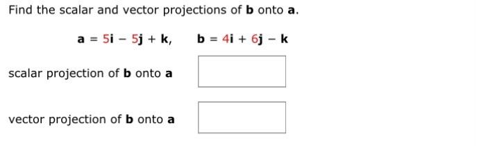 [solved] Find The Scalar And Vector Projections Of M