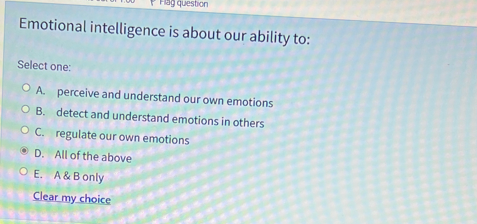 Solved Emotional intelligence is about our ability to:Select | Chegg.com