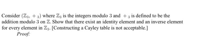 Solved Consider (Z3,+3) where Z3 is the integers modulo 3 | Chegg.com