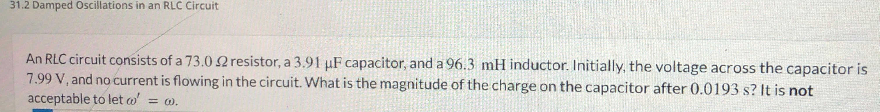 Solved 31.2 ﻿Damped Oscillations in an RLC CircuitAn RLC | Chegg.com