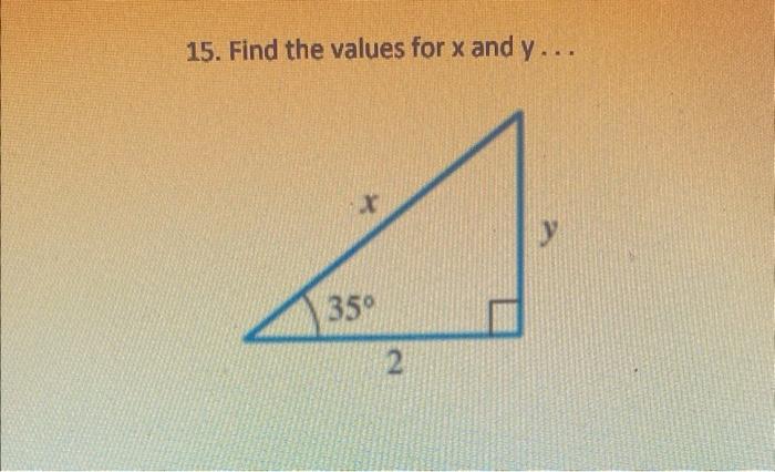 Solved 15. Find the values for x and y… | Chegg.com