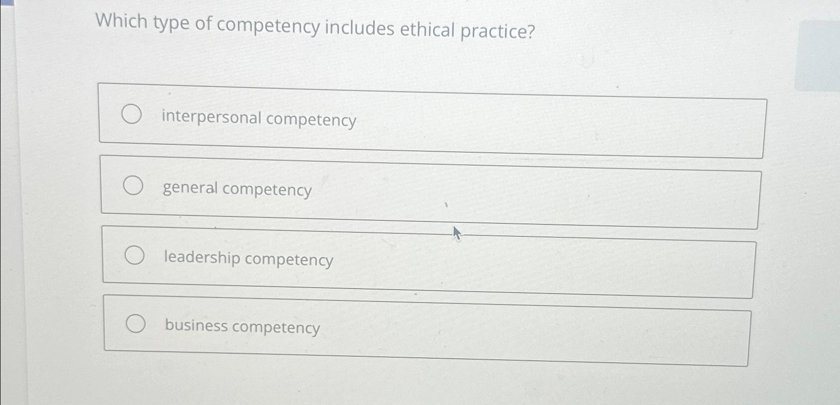 Solved Which type of competency includes ethical | Chegg.com