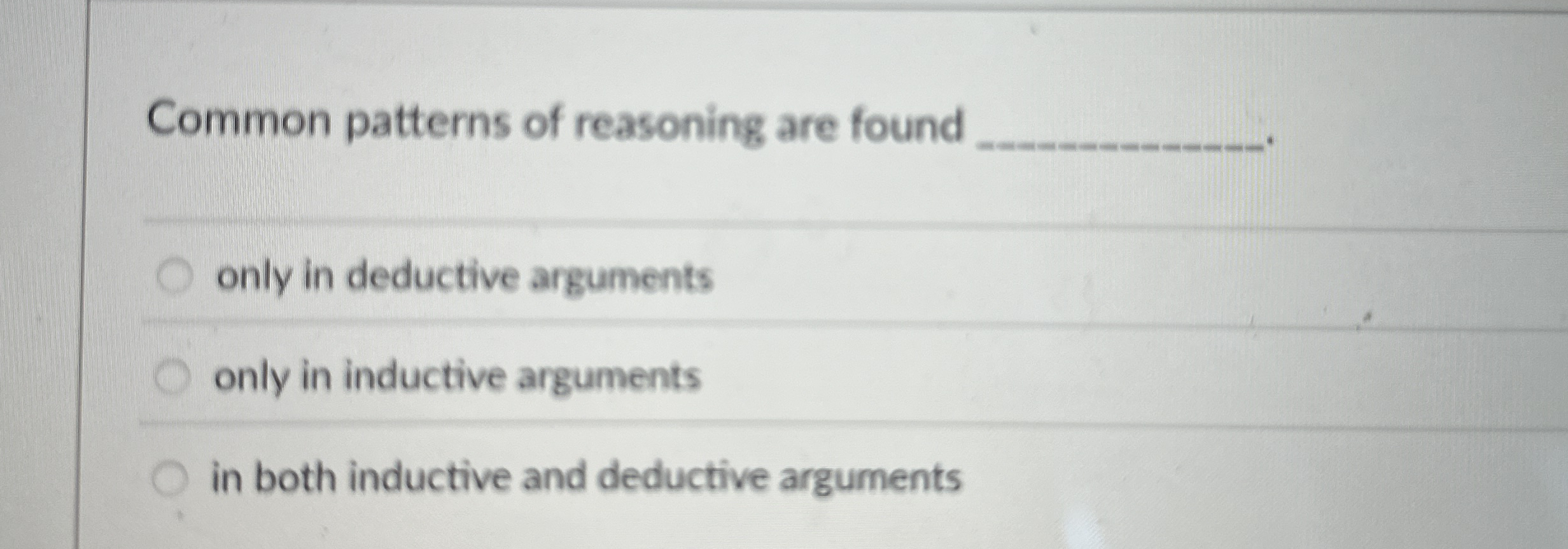 Solved Common patterns of reasoning are foundonly in | Chegg.com