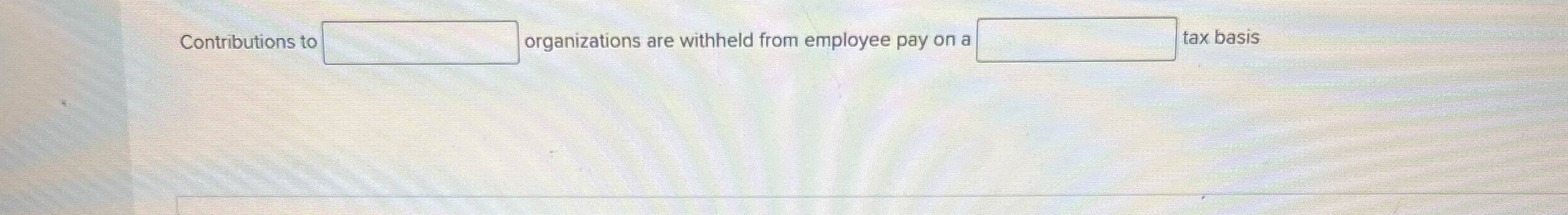 Solved Contributions to organizations are withheld from | Chegg.com