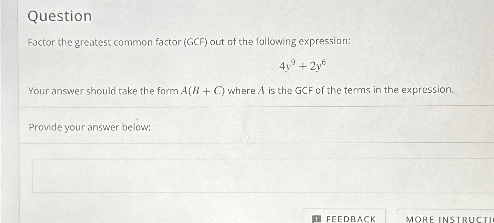 QuestionFactor the greatest common factor (GCF) ﻿out | Chegg.com