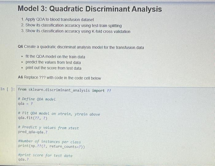 Solved Model 3: Quadratic Discriminant Analysis 1. Apply QDA | Chegg.com