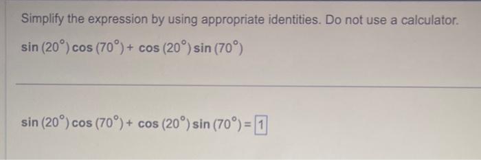 Solved Simplify the expression by using appropriate | Chegg.com