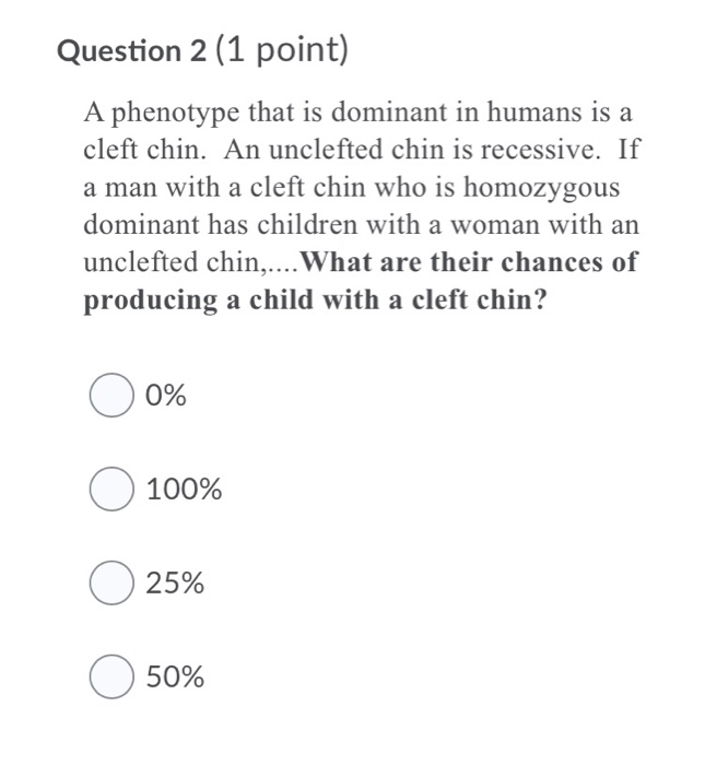 Solved Question 2 (1 point) A phenotype that is dominant in | Chegg.com