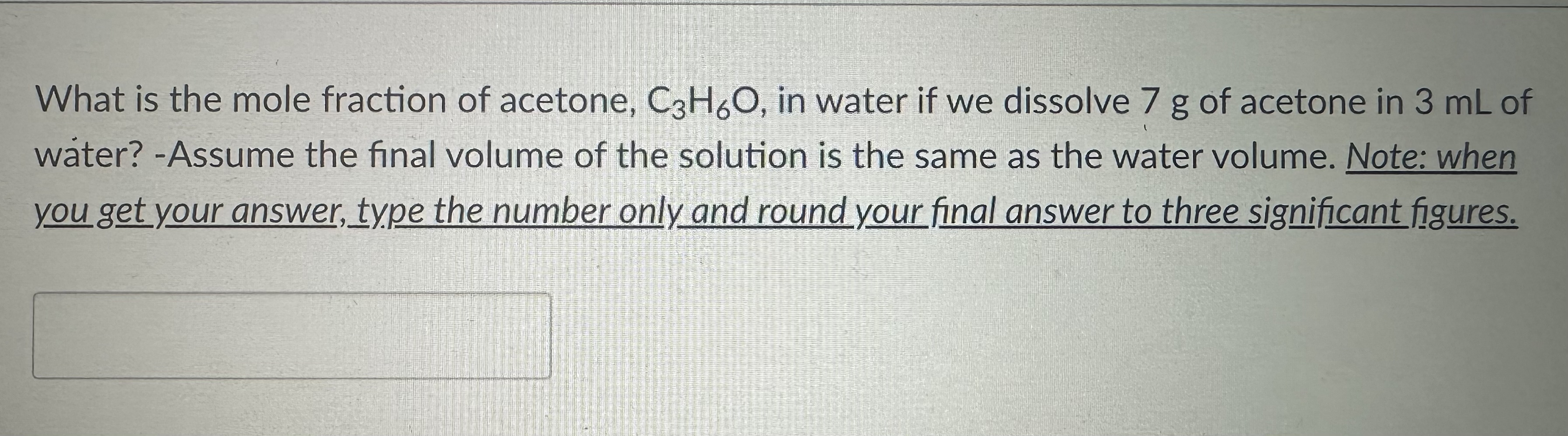 Solved What is the mole fraction of acetone, C3H6O, ﻿in | Chegg.com