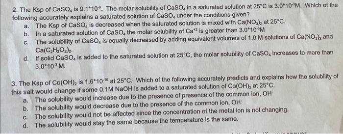 Solved 2. The Ksp of CaSO4 is 9.1∗10−6. The molar solubility | Chegg.com