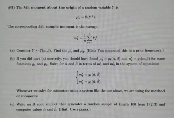 Solved #5) The kth moment about the origin of a random | Chegg.com