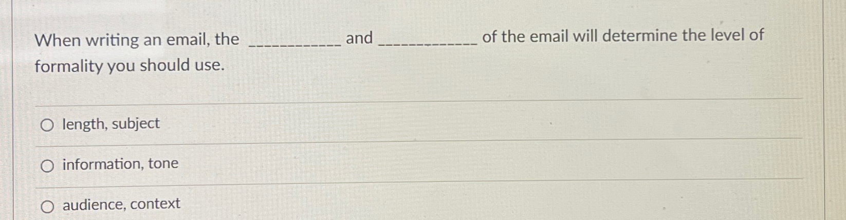 Solved When writing an email, the and of the email will | Chegg.com