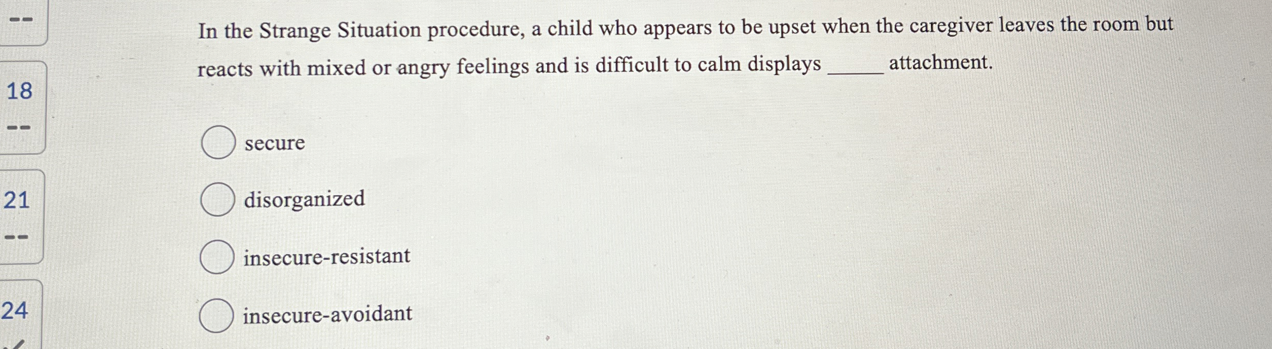Solved In the Strange Situation procedure, a child who | Chegg.com