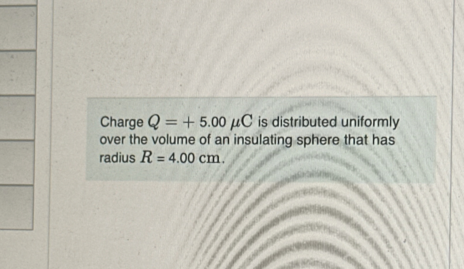 Solved Charge Q= 5.00μC ﻿is distributed uniformly over the | Chegg.com