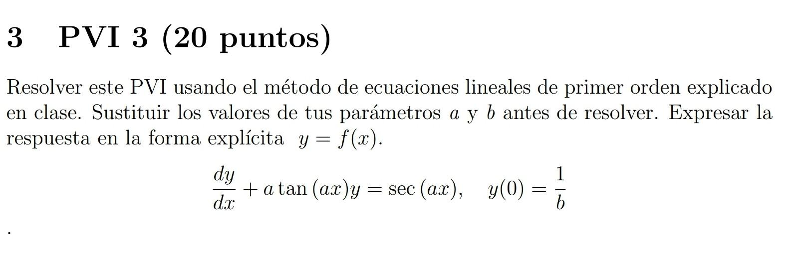 Solved Solve this PVI (Problem of initial value) using the | Chegg.com