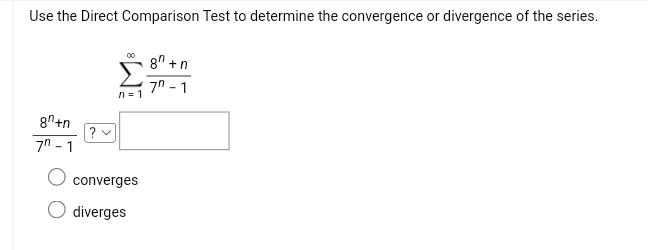 Solved Use the Direct Comparison Test to determine the | Chegg.com