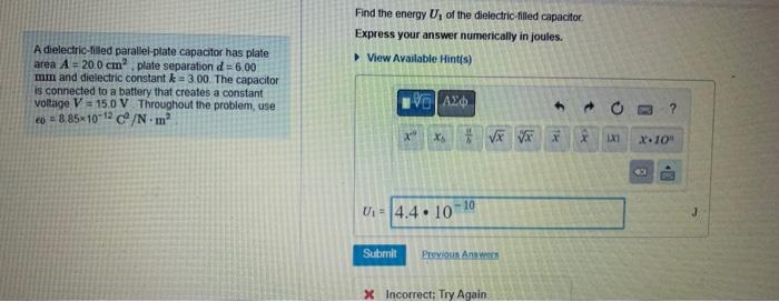 Solved Find the energy U1 of the dielectric-filled capactor. | Chegg.com