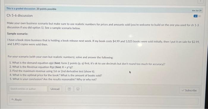 Solved Make your own business scenario but make sure to use | Chegg.com