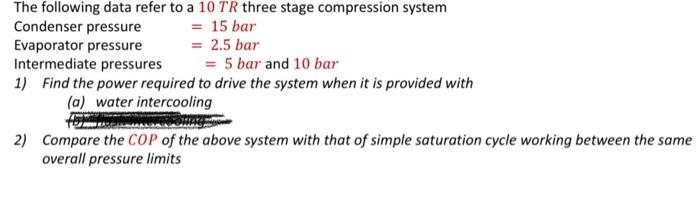 Solved The following data refer to a 10TR three stage | Chegg.com