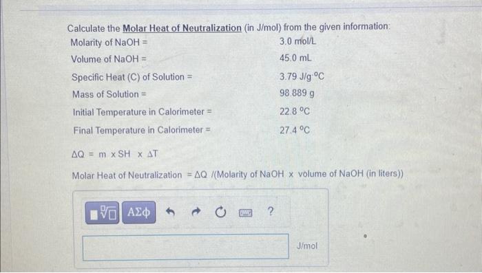 Solved ΔQ=m×SH×ΔT Molar Heat of Neutralization = Q/( | Chegg.com