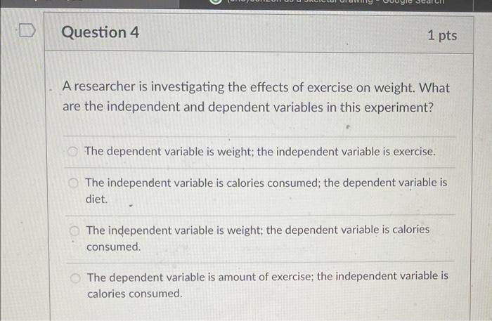 Solved Question 4 1 pts A researcher is investigating the | Chegg.com