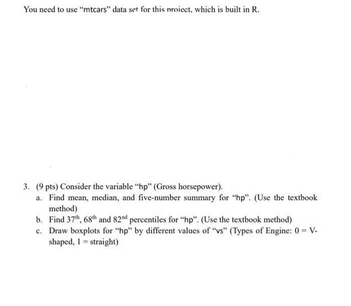 Solved You need to use "mtcars” data set for this proiect, | Chegg.com