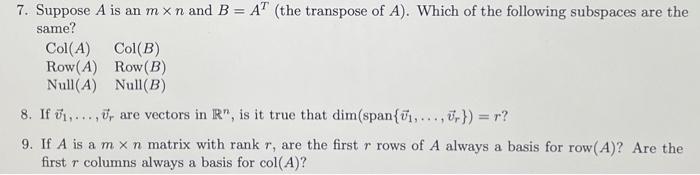 Solved 7. Suppose A is an m×n and B=AT (the transpose of A | Chegg.com