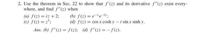 Solved 2. Use the theorem in Sec. 22 to show that f′(z) and | Chegg.com