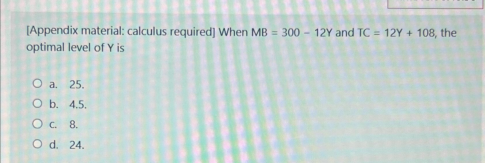 Solved [Appendix material: calculus required] ﻿When | Chegg.com